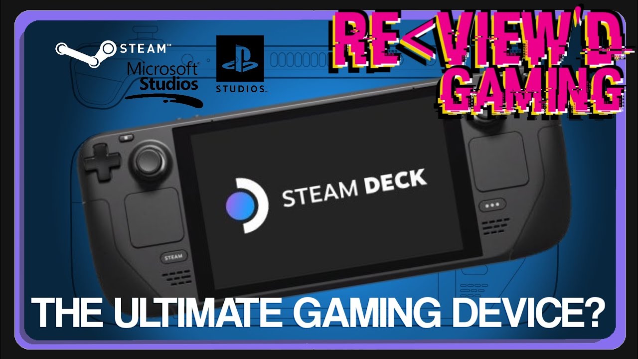 The Ultimate Gaming Device? | Steam Deck - Review | Review'd Gaming ...