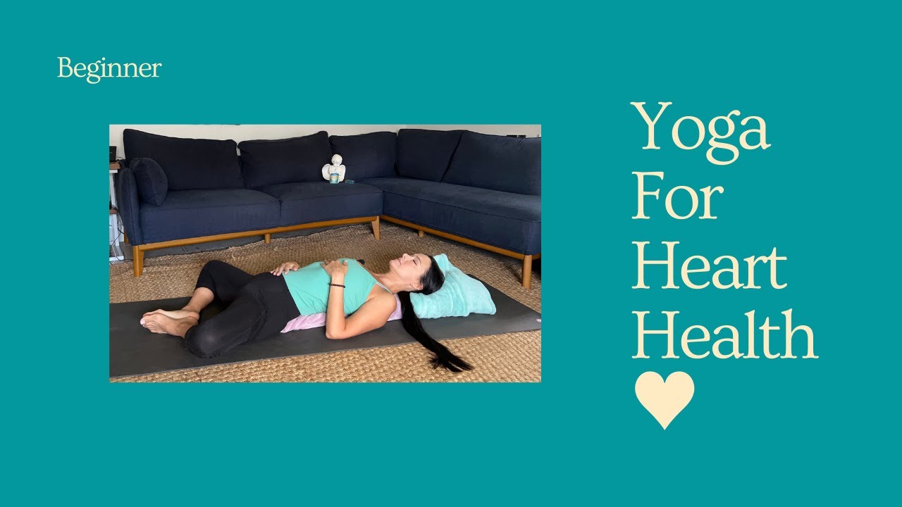 Yoga For Heart Health (Beginner) - YouTube
