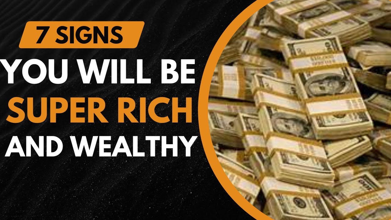 7 Signs You will be very Rich and Wealthy (even if it doesn’t feel like ...