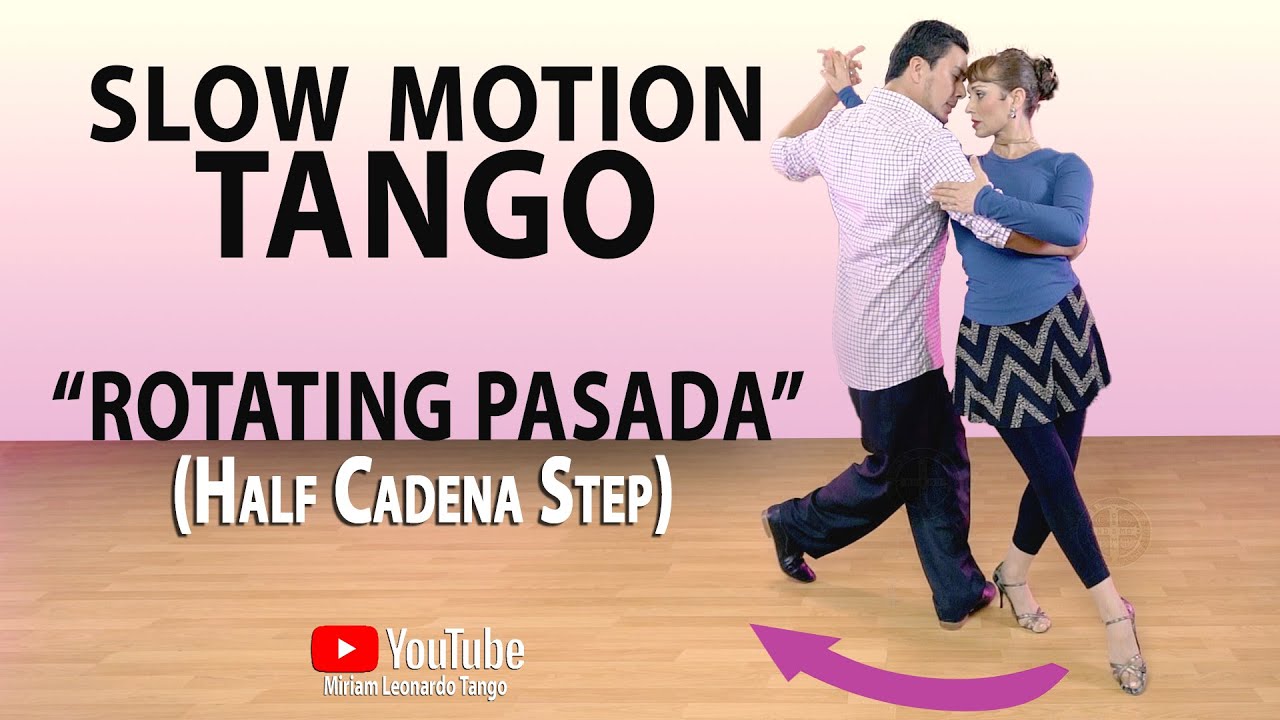 Tango Steps In Slow Motion Rotating Pasada Half Cadena Youtube