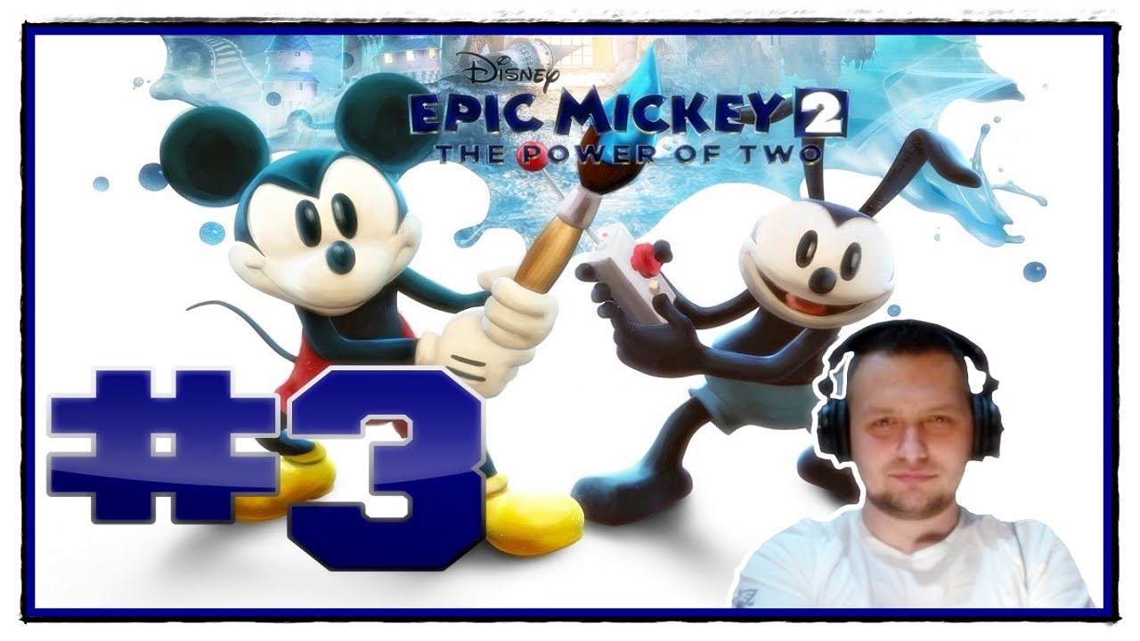 Epic Mickey 2: Siła Dwóch #3 ULICA NIECNA - YouTube