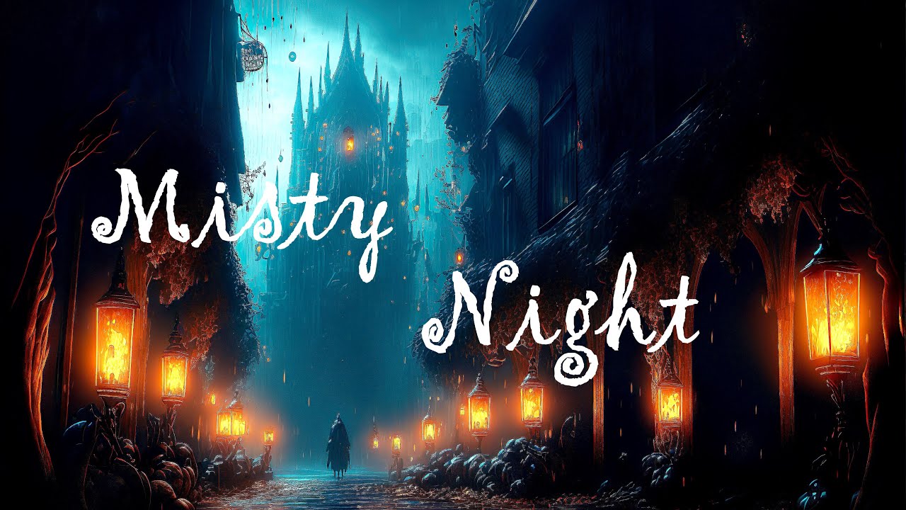 Mysteries of Misty Night. Creepy Intense and dark atmospheric ambient ...