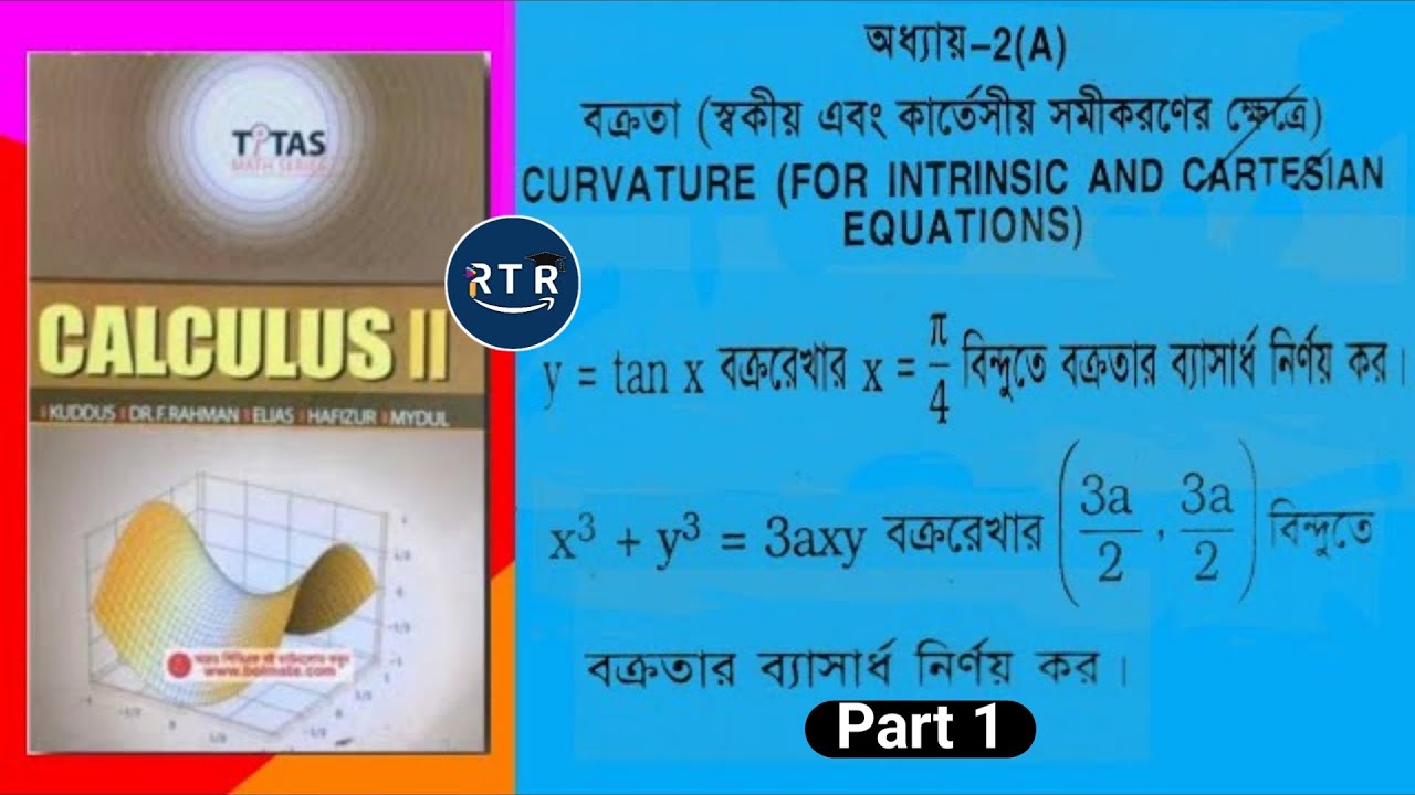 1.CALCULUS 2 Chapter 2(A)|Example:5,10|বক্রতা|Honours 2nd year|Full Course|Part 1 | Root To Roof ...