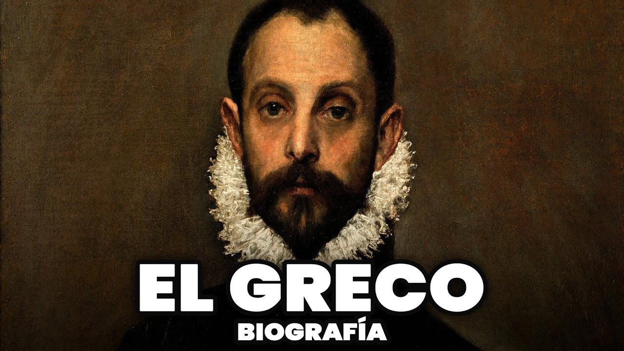 Biografía de El Greco Resumida | El Greco Biografía - YouTube