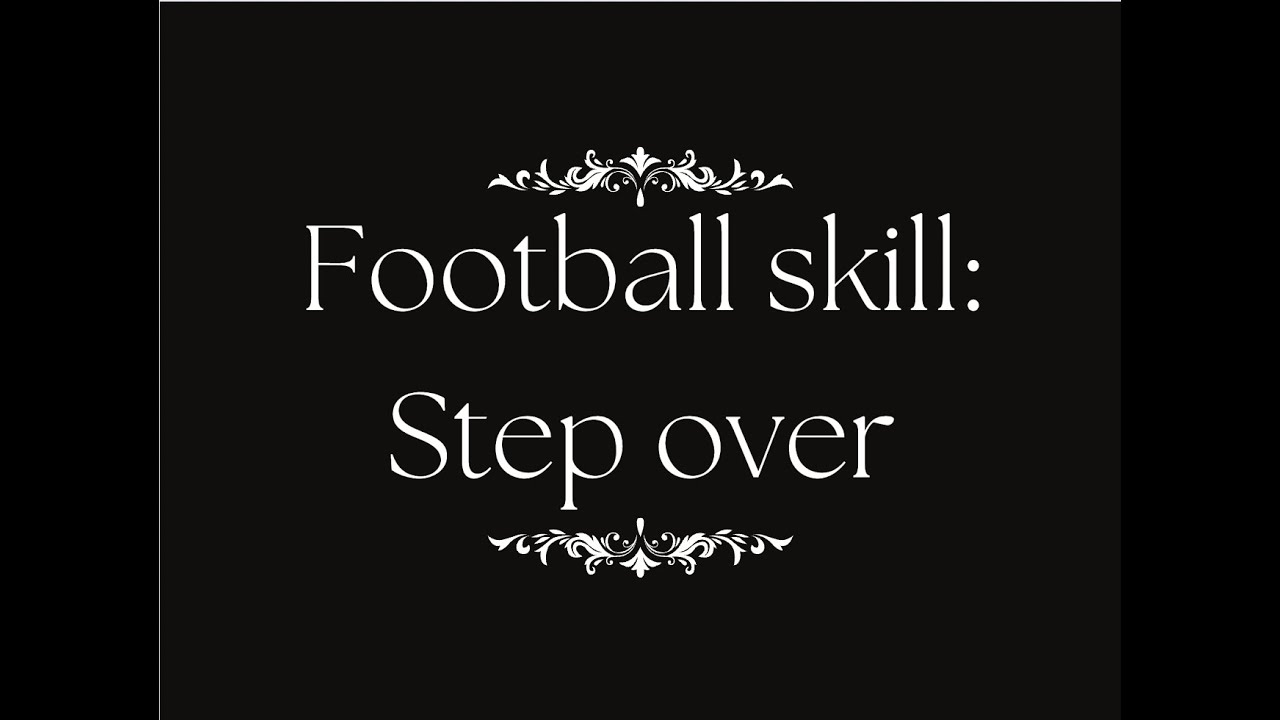 How to do a Step Over in football? - YouTube