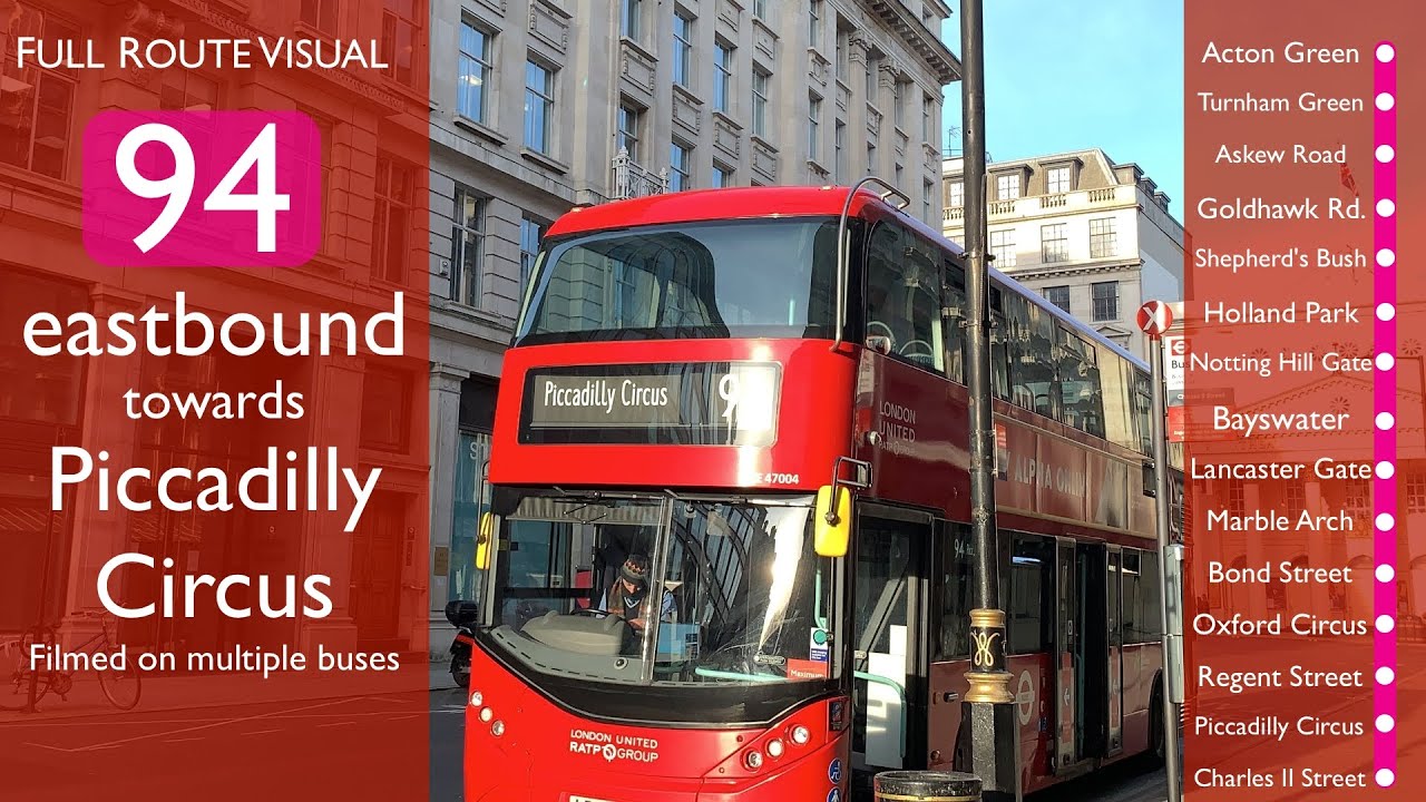 FULL ROUTE VISUAL • 94 eastbound towards Piccadilly Circus - YouTube