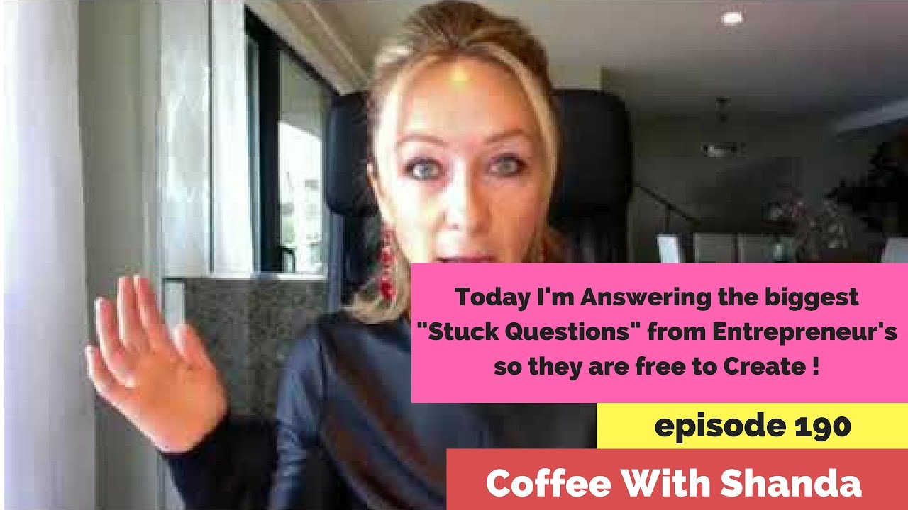 Answering the biggest "Stuck Questions" from Entrepreneurs so they can ...