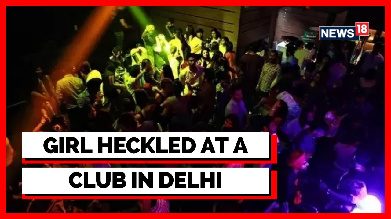 Delhi News | Delhi Pub Brawl | Delhi Pub Incident | Girl Abused At A ...