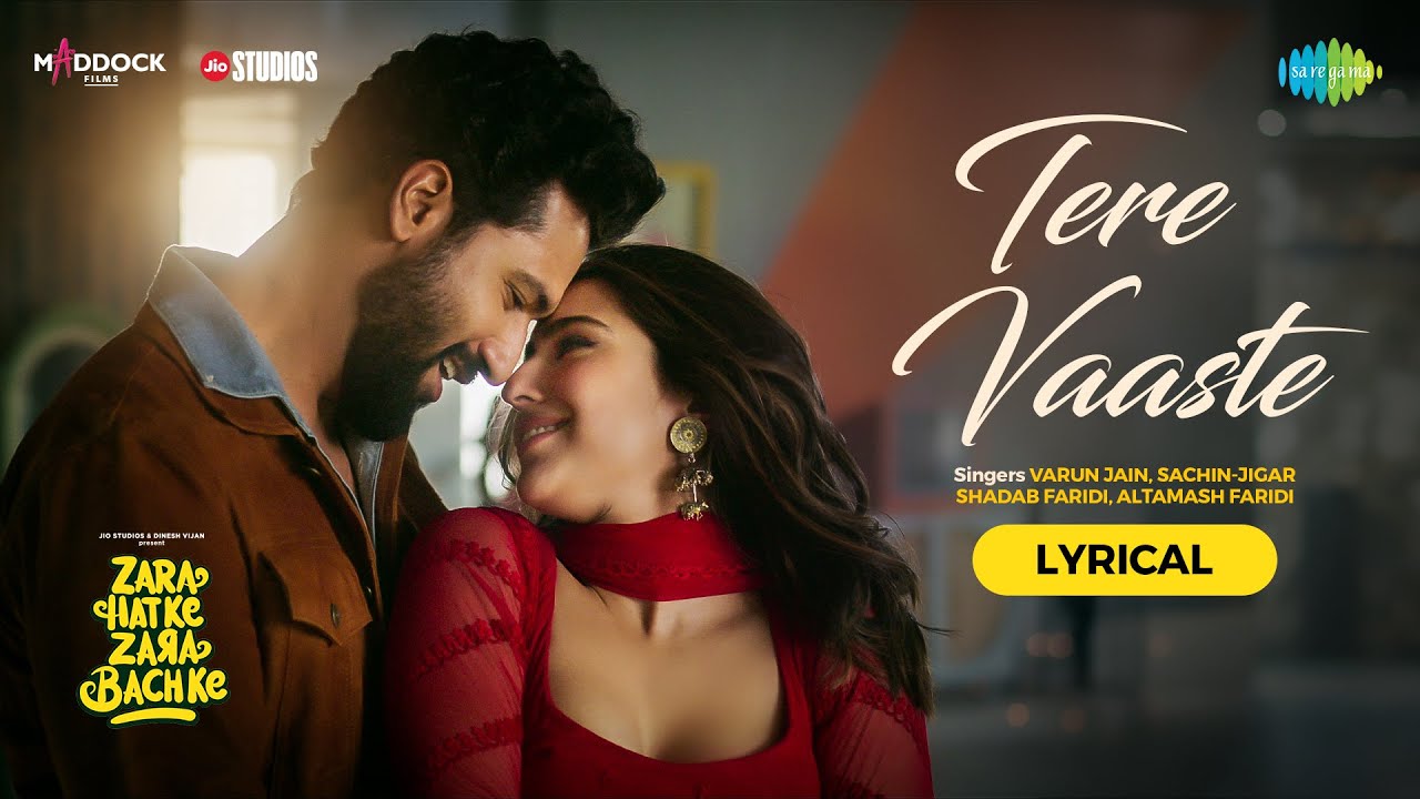 Tere Vaaste | Lyrical | Zara Hatke Zara Bachke | Vicky, Sara Ali K ...