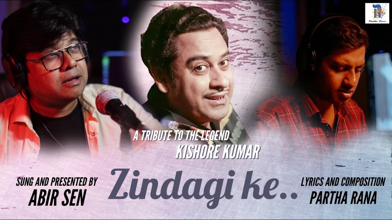 Zindagi Ke | ज़िंदगी के | Tribute To The Legend | Kishore Kumar | Abir ...