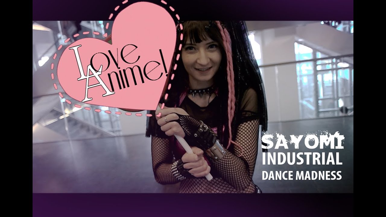 Love Anime 2016 Industrial Dance Madness by Sayomi - Celldweller ...