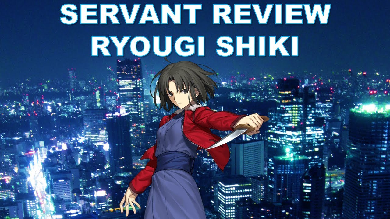 Fate Grand Order | Is Ryougi Shiki (Assassin) Still Good? - Servant ...