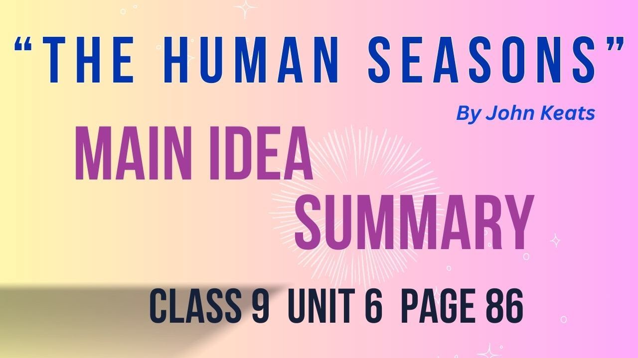Poem “The Human Seasons” by John Keats | Main Idea | Summary NBF 2025 ...