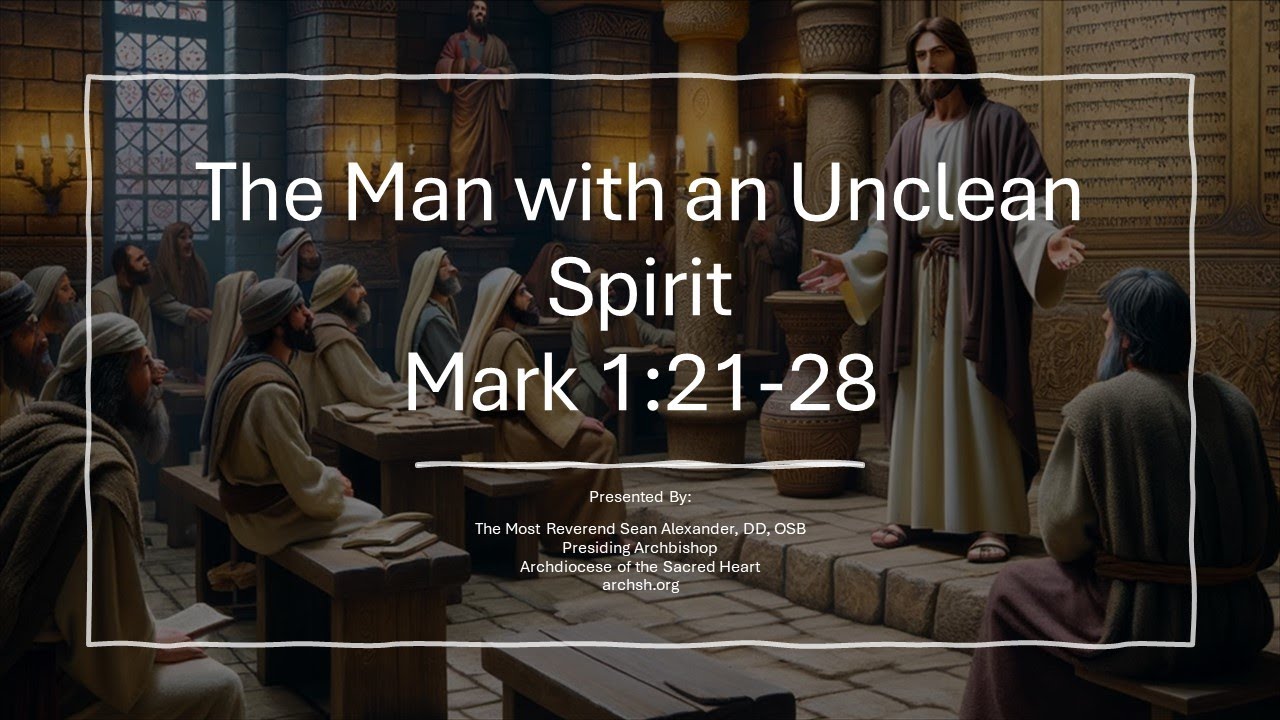 The Man with an Unclean Spirit - YouTube