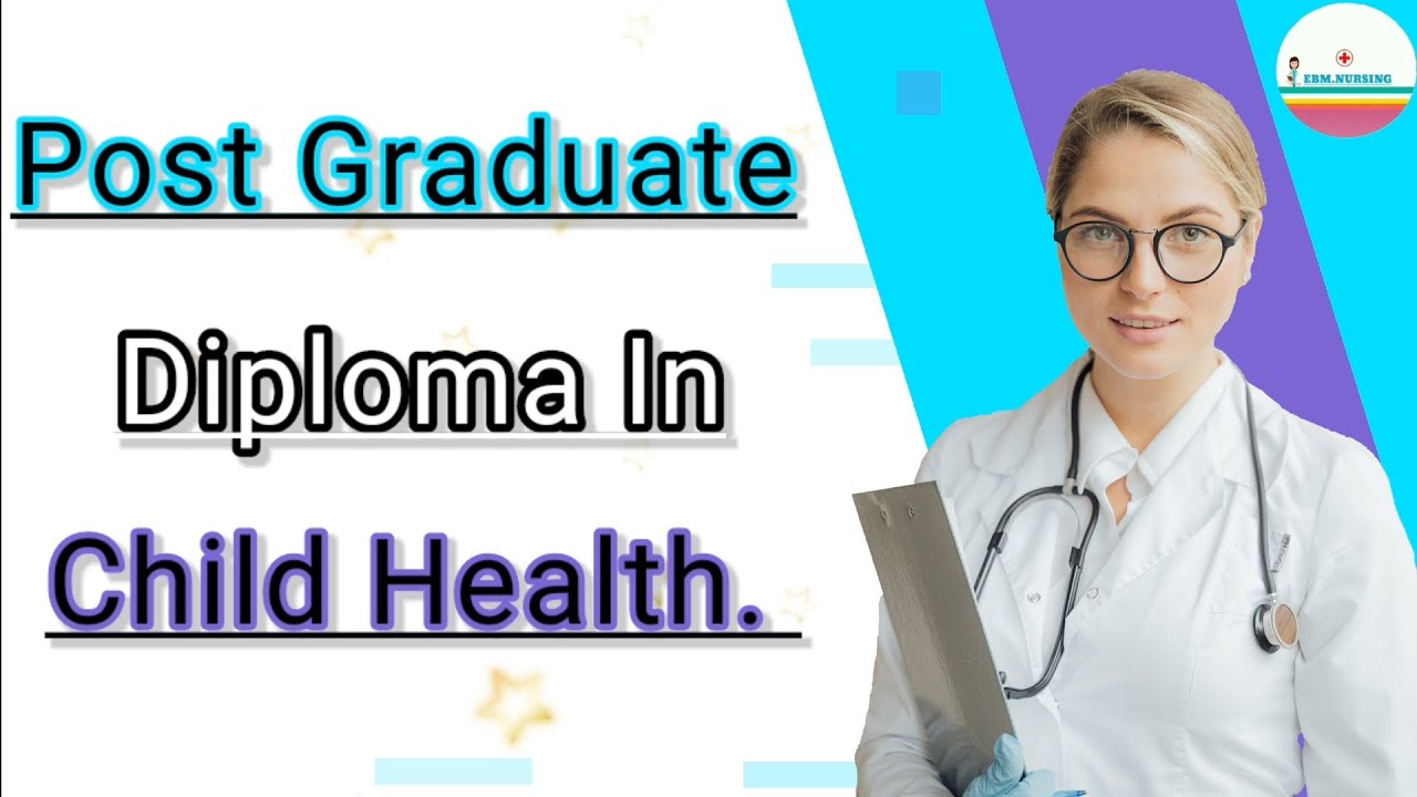 Post Graduate Diploma In Child Health Course कैसे करें।। - YouTube