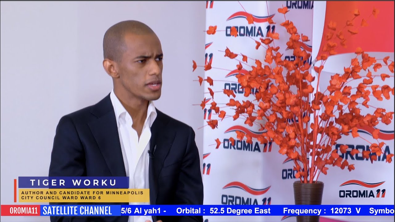 OROMIA11: DISCUSSION WITH TIGER WORKU AUTHOR AND CANDIDATE FOR ...