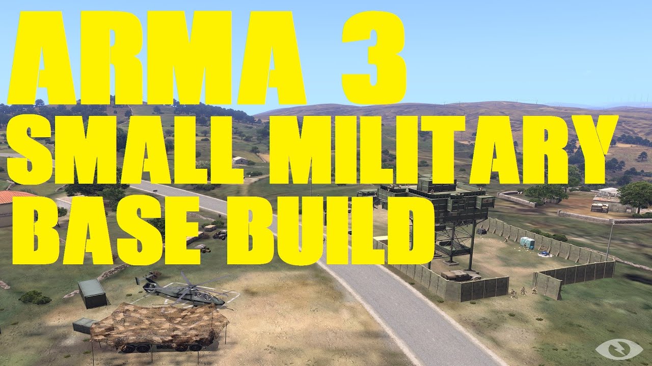 ARMA 3 small military base speedbuild - YouTube