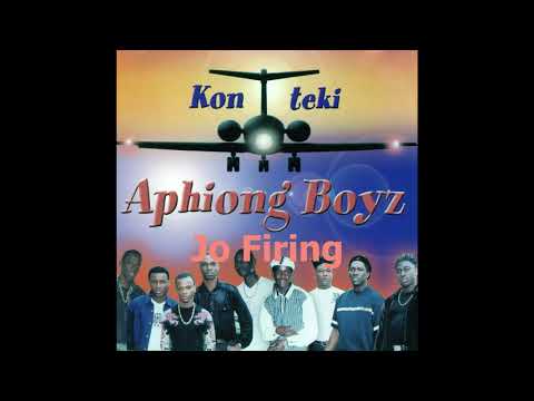Aphiong Boyz - Jo Firing