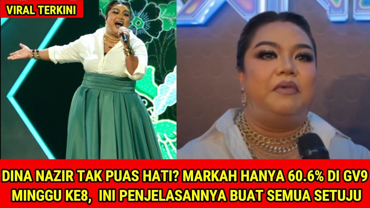 DINA NAZIR TAK PUAS HATI? MARKAH HANYA 60.6% DI GV9 MINGGU KE8, INI PENJELASANNYA BUAT SEMUA ...