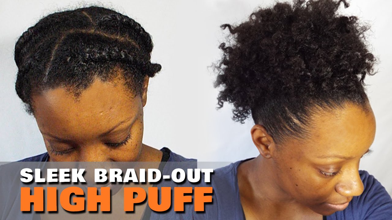 Easy Sleek Braid-Out High Puff on Natural Hair - YouTube
