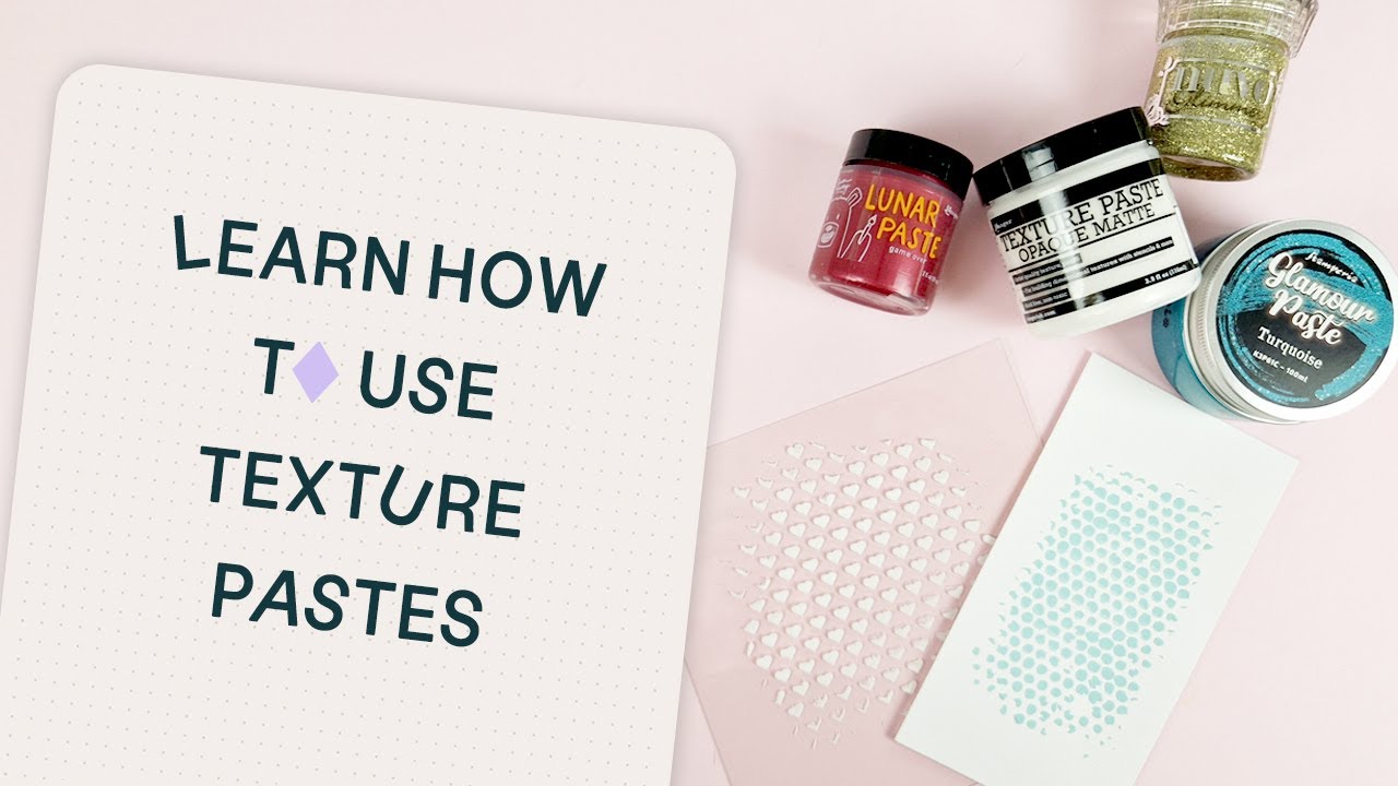 Texture Paste - Craftelier - YouTube
