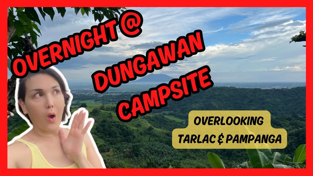 Car Camping Adventure | Dungawan Campsite - YouTube