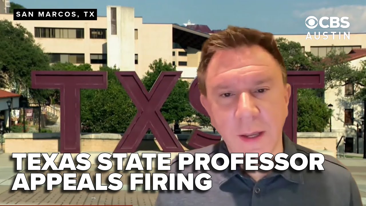 INTERVIEW: Fired Texas State professor appeals decision by university ...