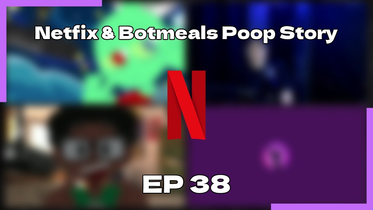 Yapcast [038] Netflix & Botmeals Poop Story - YouTube