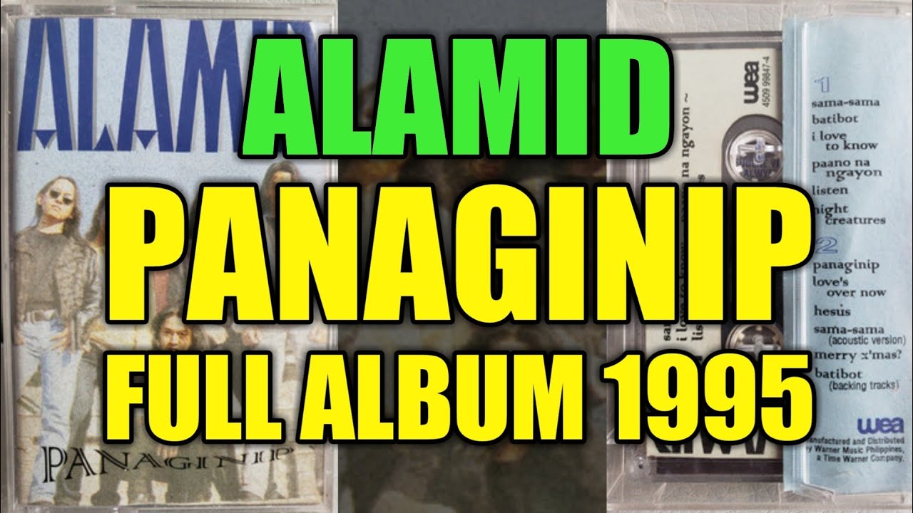 ALAMID - PANAGINIP (FULL ALBUM 1995) - YouTube
