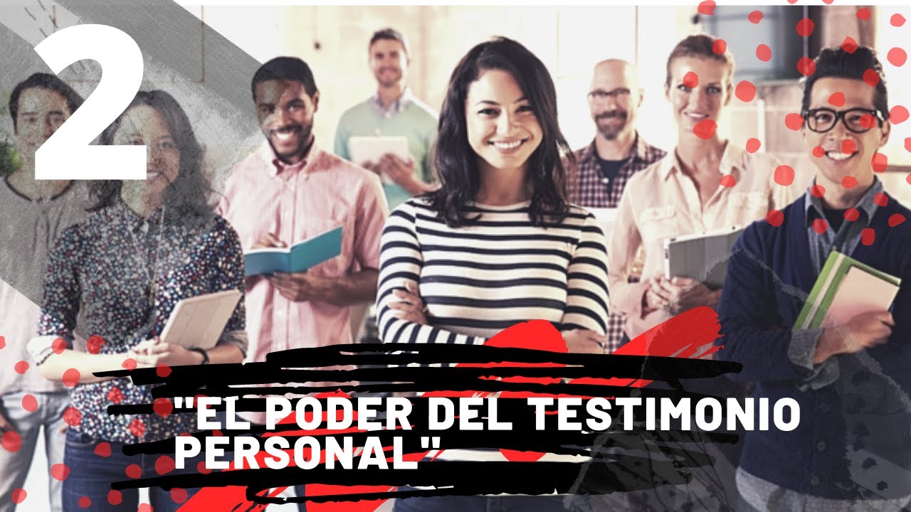 Lección N.°2 "El poder del testimonio personal" 11/07 - YouTube
