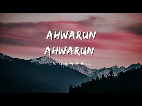 Ahwarun Ahwarun Arabic Nasheed Slowed Reverb Must Watch!! - YouTube
