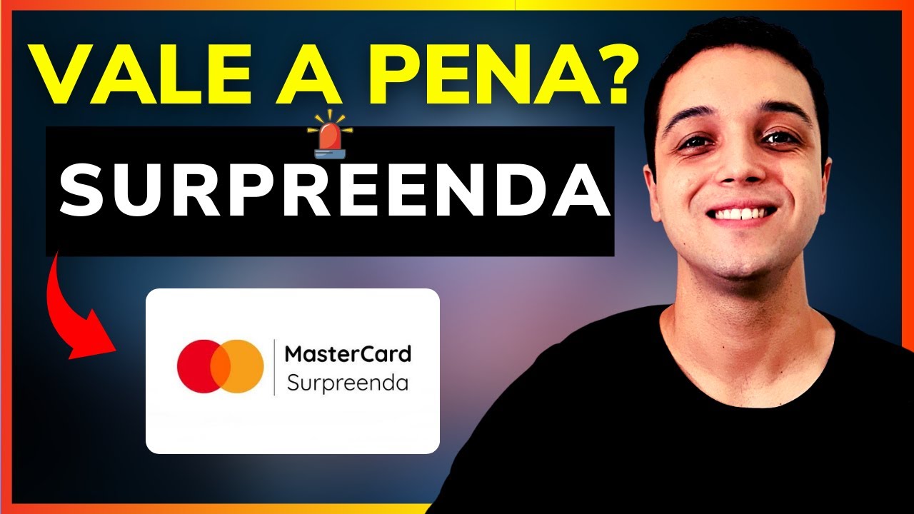 Mastercard Surpreenda vale a pena em 2023? | Tudo sobre o Surpreenda e ...