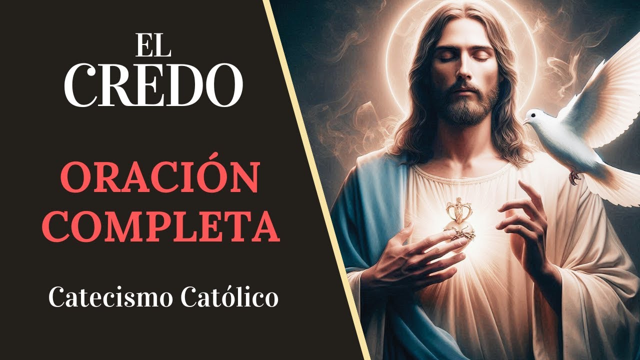 ⭐️ EL CREDO - Oración - Versión Completa 🙌🏻 Catecismo de la Iglesia ...