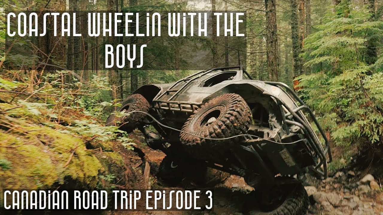 Coastal 4 Wheelin' with the Boys | Canadian Roadtrip Episode 3 - YouTube