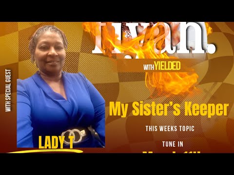 The FIYAH Show Hosted By Yielded (My Sister's Keeper) - YouTube