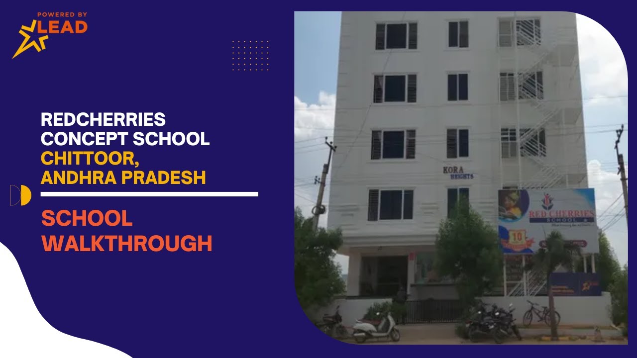 Redcherries Concept School, Chittoor, Andhra Pradesh | School Tour ...