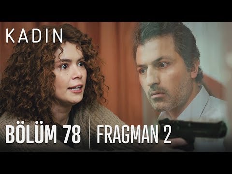 Kadın 78. Bölüm 2. Fragmanı