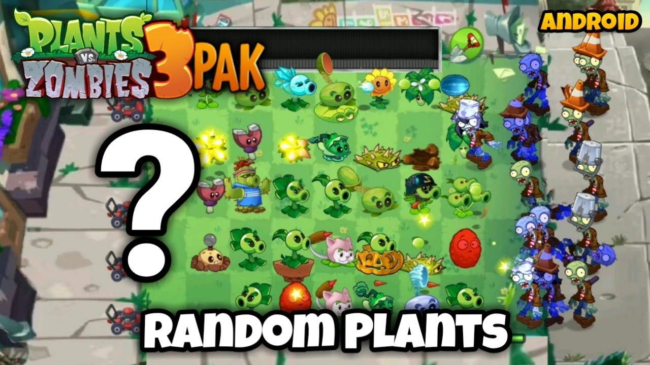 Plants vs Zombies 3 PAK RANDOM PLANTS - Android APK Gameplay - YouTube