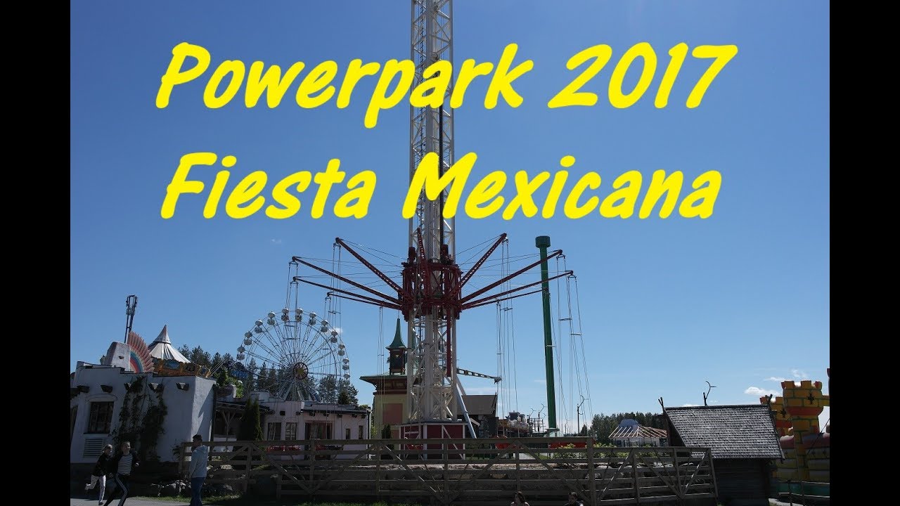 Powerpark 2017 Fiesta Mexicana - YouTube
