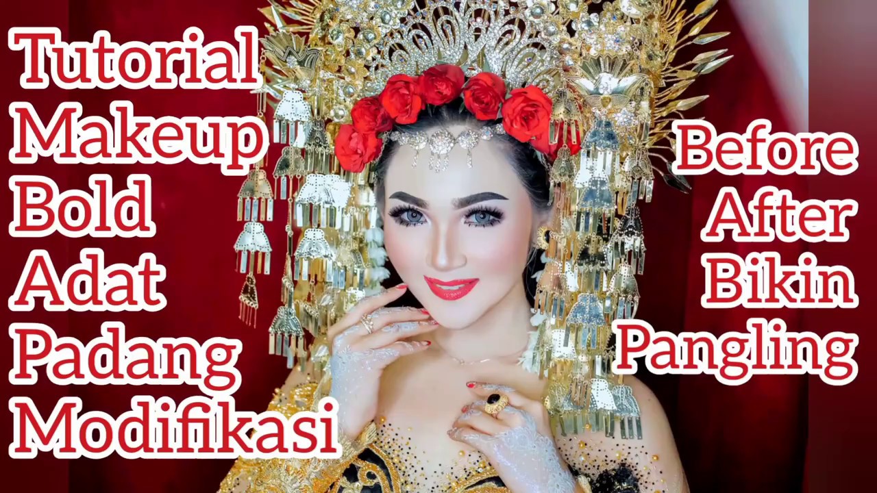 Tutorial makeup bold adat padang modifikasi before after bikin pangling ...
