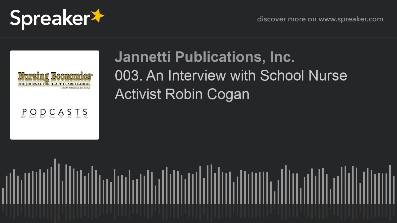 003. An Interview with School Nurse Activist Robin Cogan - YouTube