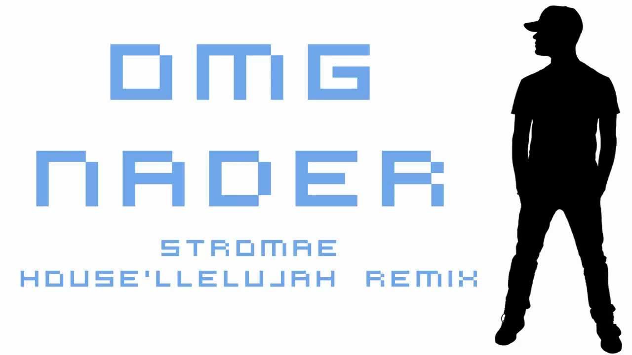 Stromae - House'llelujah (OMGNader Remix) - YouTube
