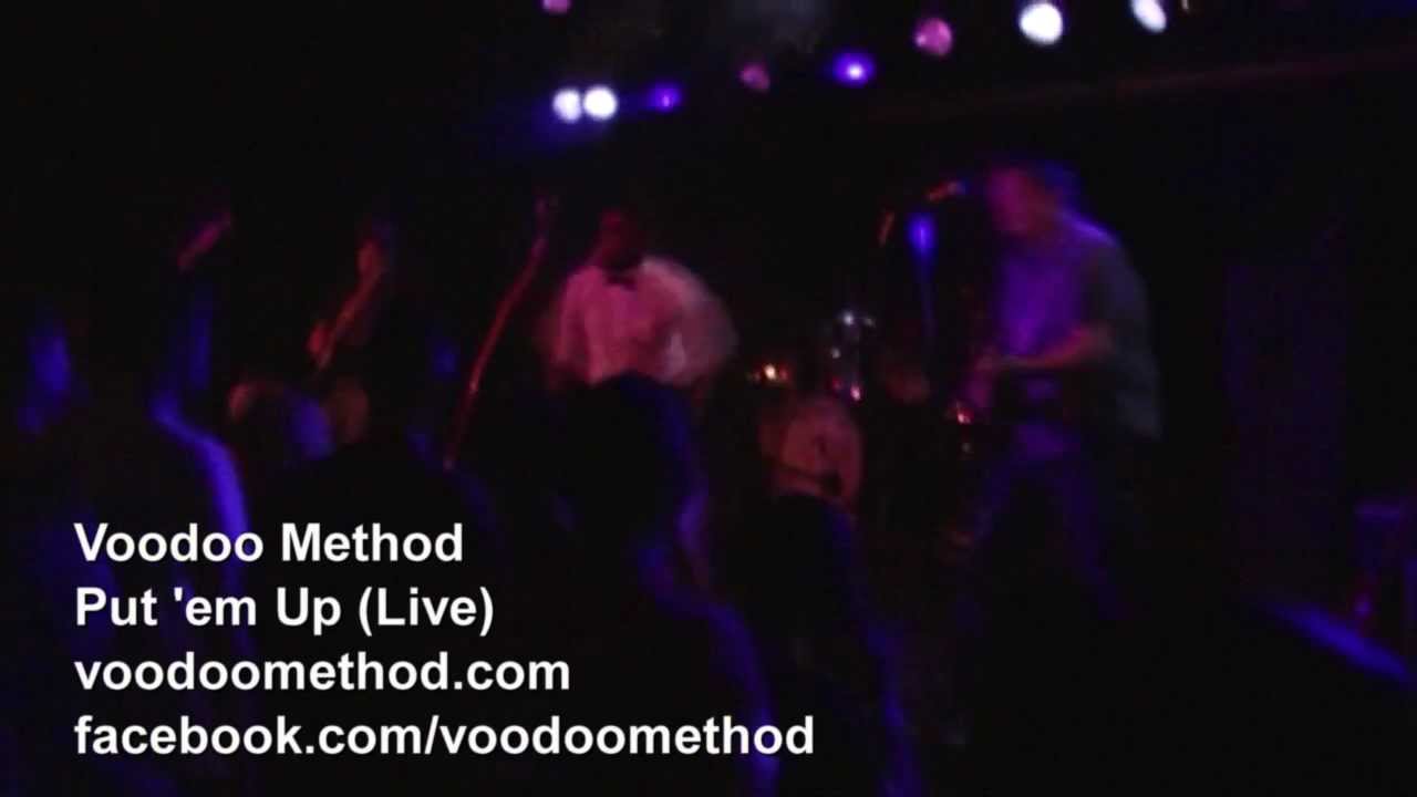 Voodoo Method - Put 'em Up (Live) - YouTube