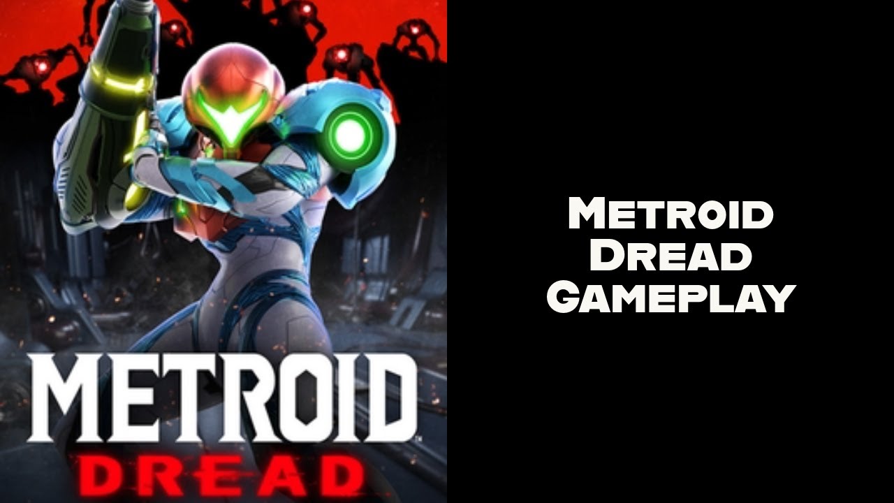 Metroid Dread Gameplay For Nintendo Switch (A Cancelled DS Game ...
