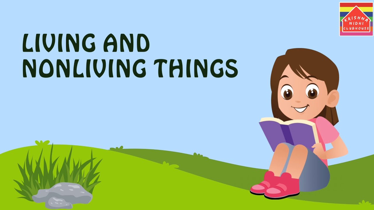 Living vs. Non-Living Things for Kids | Fun Science Lesson with ...
