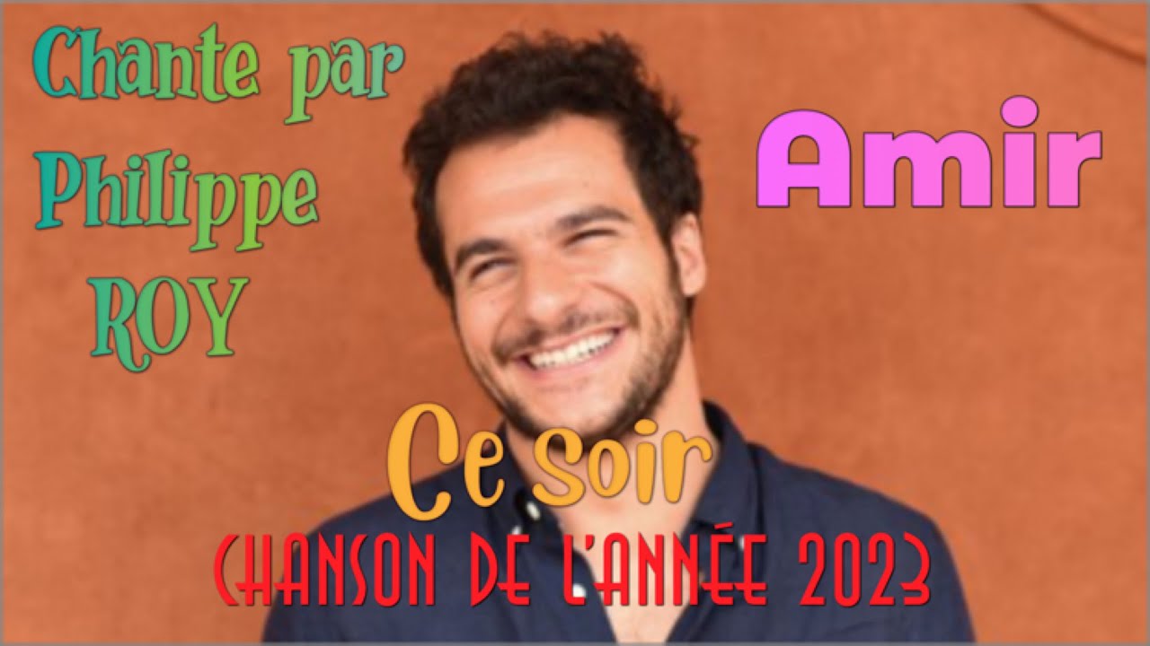 Ce soir de Amir chanté par Philippe Roy - YouTube