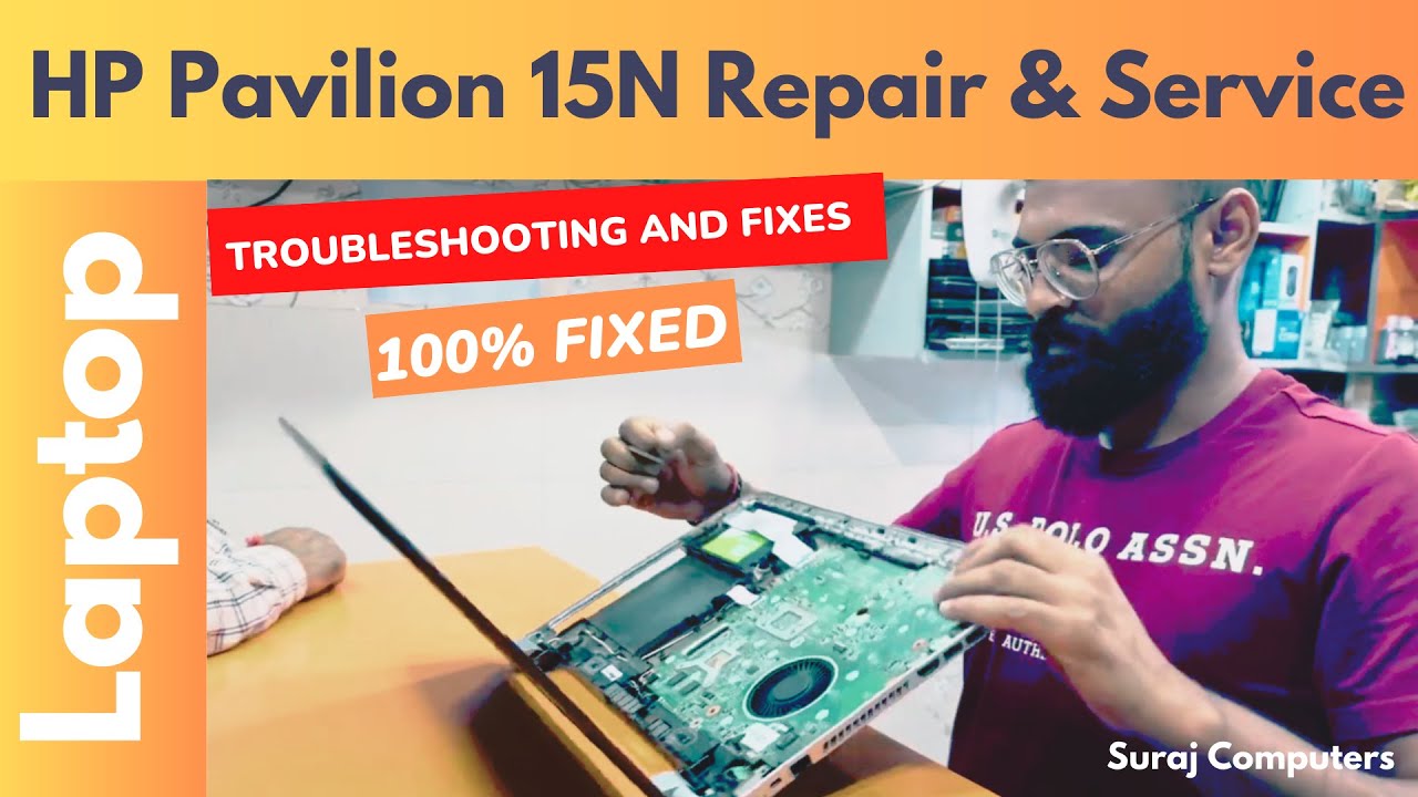 #HP #Pavilion 15N Laptop Repair & Service: Troubleshooting and Fixes ...