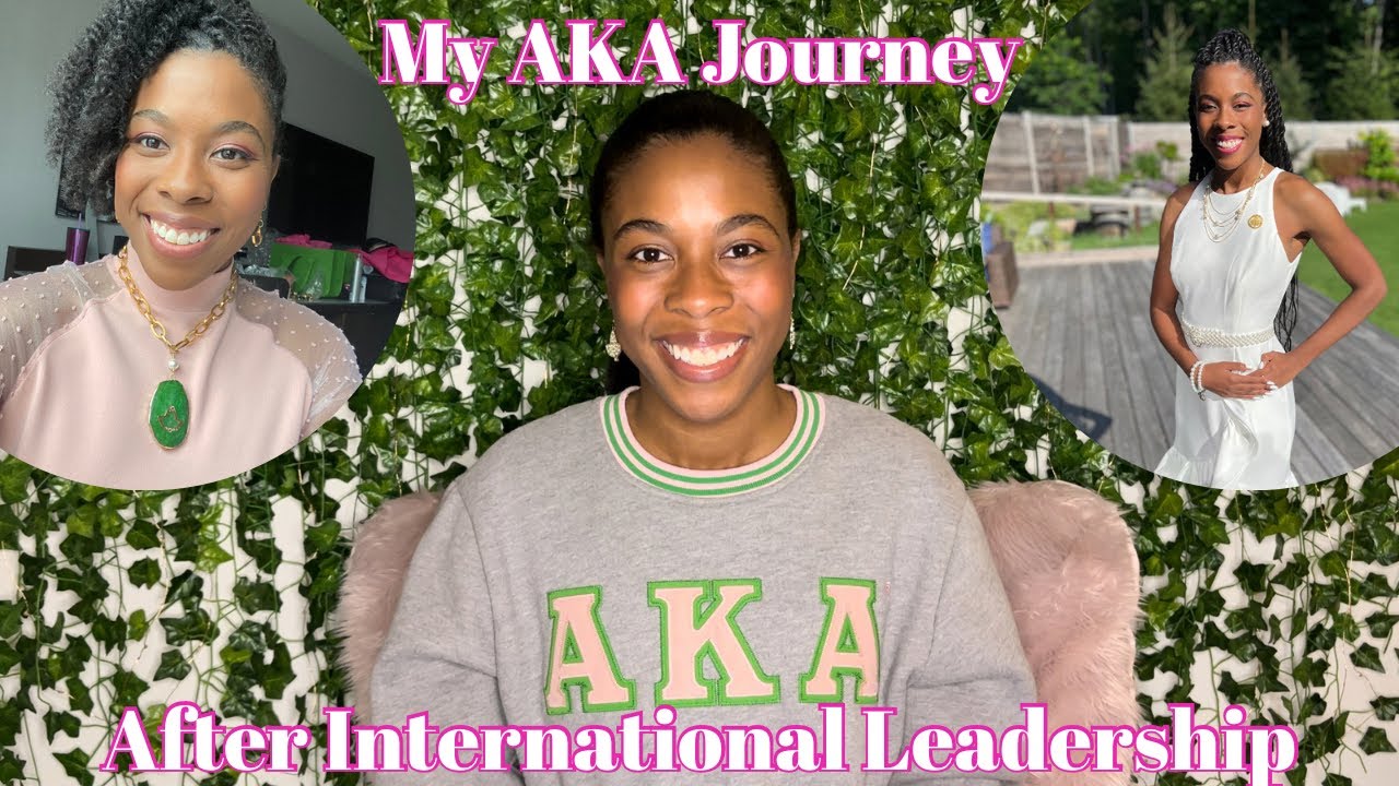 My AKA Journey: After International Leadership - YouTube