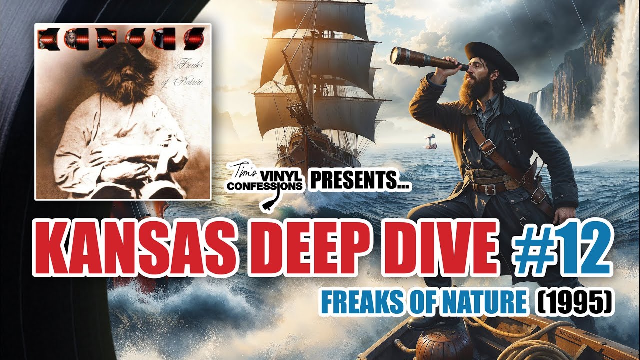 Ep. 552: Kansas Deep Dive #12 (Freaks Of Nature) | Tim's Vinyl ...