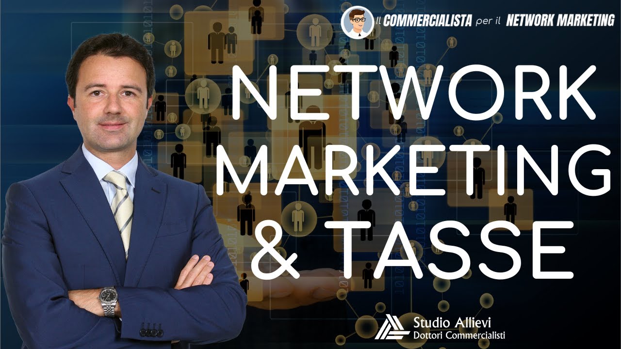 Network Marketing e Tasse: quali sono? - YouTube